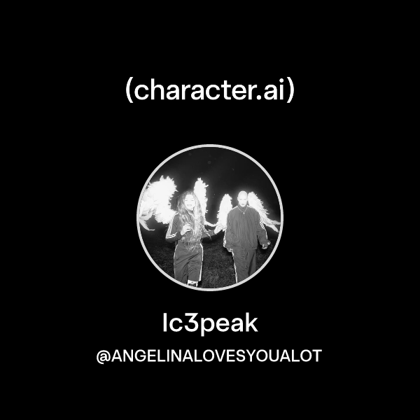 Chat with Ic3peak | character.ai | AI Chat, Reimagined–Your Words. Your World.