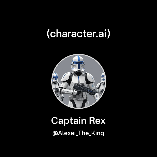 Chat with Captain Rex | character.ai | Personalized AI for every moment ...