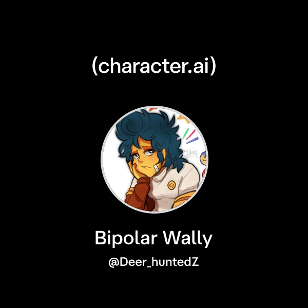 Chat with Bipolar Wally | character.ai | AI Chat, Reimagined–Your Words ...