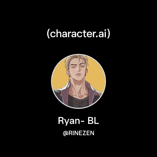 Chat with Ryan- BL | character.ai | AI Chat, Reimagined–Your Words ...