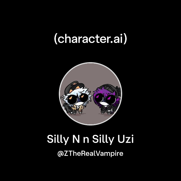 Chat with Silly N n Silly Uzi | character.ai | AI Chat, Reimagined–Your ...
