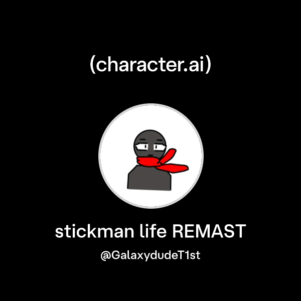 Chat with stickman life REMAST | character.ai | Personalized AI for ...
