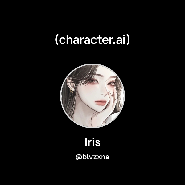 Chat with Iris | character.ai | AI Chat, Reimagined–Your Words. Your World.