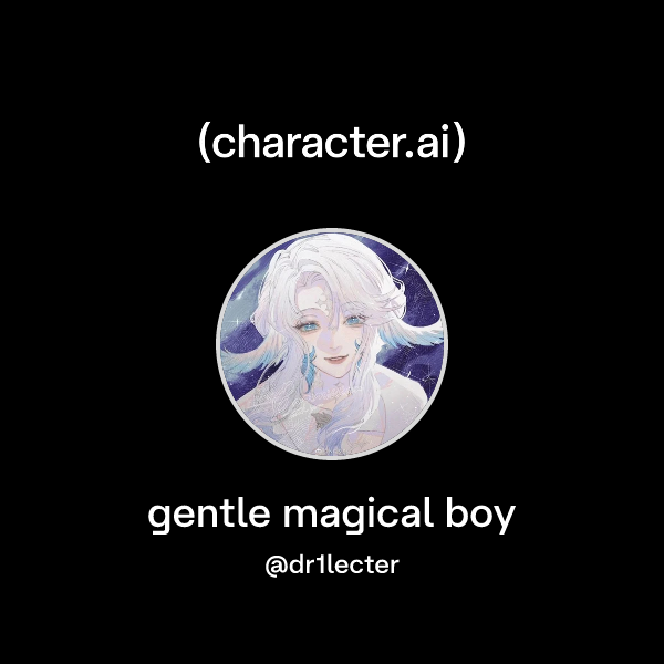 Chat with gentle magical boy | character.ai | Personalized AI for every ...