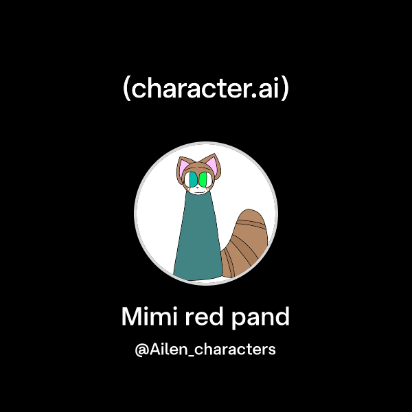 Chat with Mimi red pand | character.ai | Personalized AI for every ...