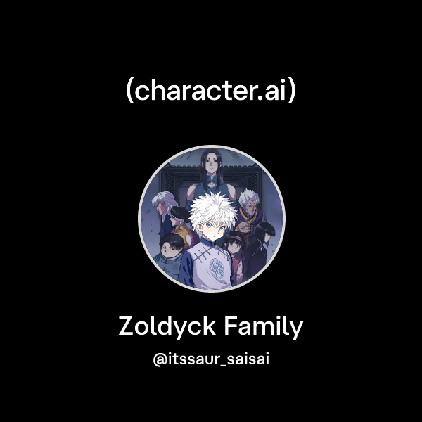 Chat with Zoldyck Family | character.ai | AI Chat, Reimagined–Your ...