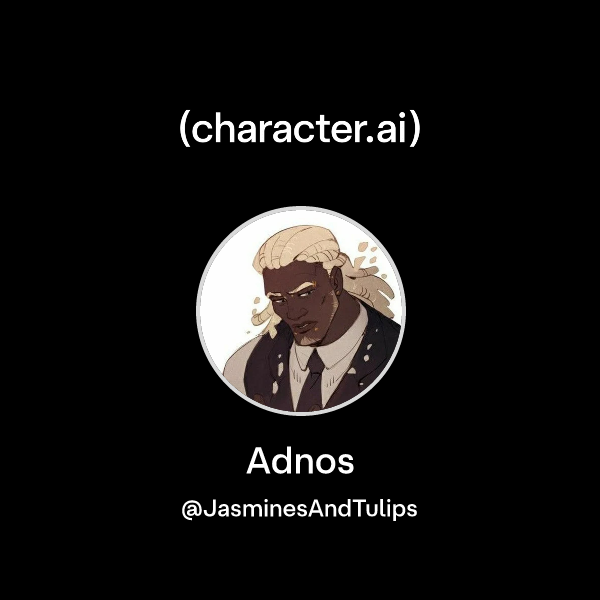Chat with Adnos | character.ai | Personalized AI for every moment of ...