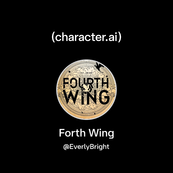 Chat with Forth Wing | character.ai | AI Chat, Reimagined–Your Words. Your World.