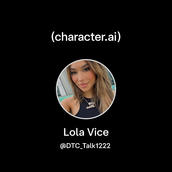 Chat with Lola Vice | character.ai | AI Chat, Reimagined–Your Words ...