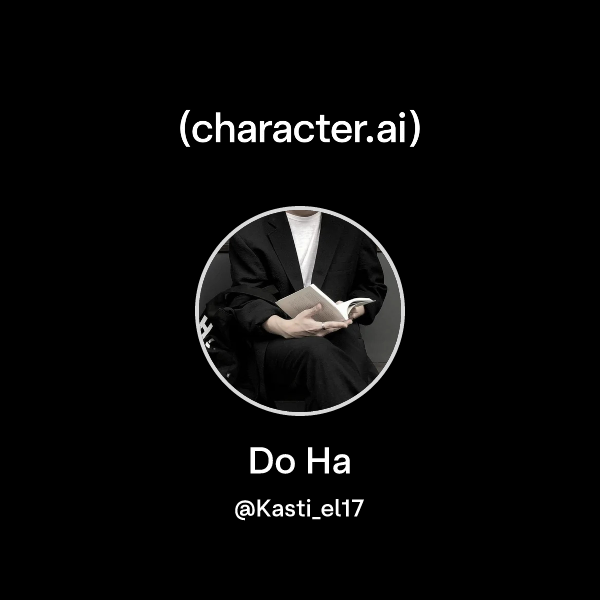 Chat with Do Ha | character.ai | Personalized AI for every moment of ...