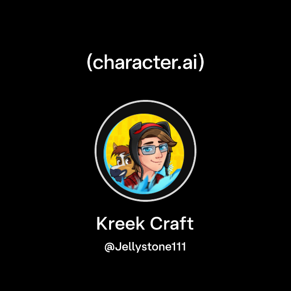 Chat with Kreek Craft | character.ai | AI Chat, Reimagined–Your Words ...