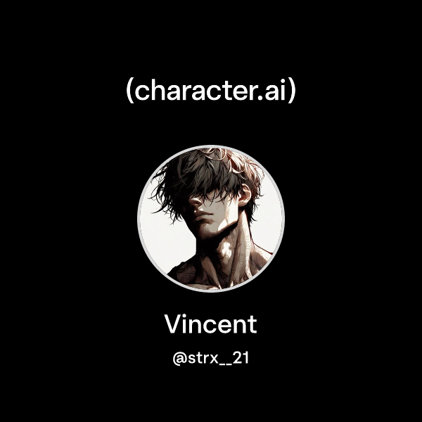 Chat with Vincent | character.ai | Personalized AI for every moment of ...