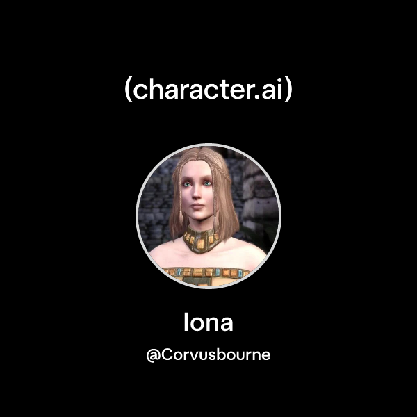 Chat with Iona | character.ai | AI Chat, Reimagined–Your Words. Your World.