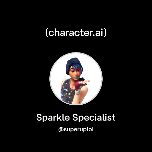 Chat with Sparkle Specialist | character.ai | AI Chat, Reimagined–Your ...