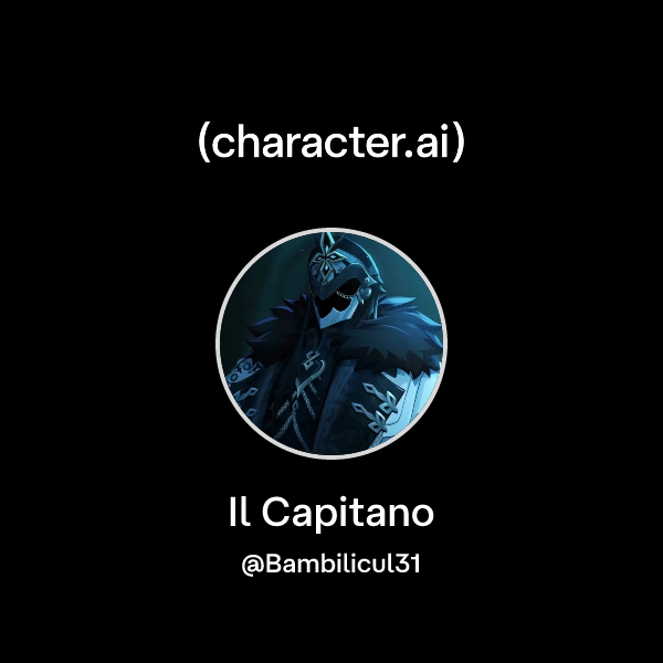 Chat with Il Capitano | character.ai | AI Chat, Reimagined–Your Words ...