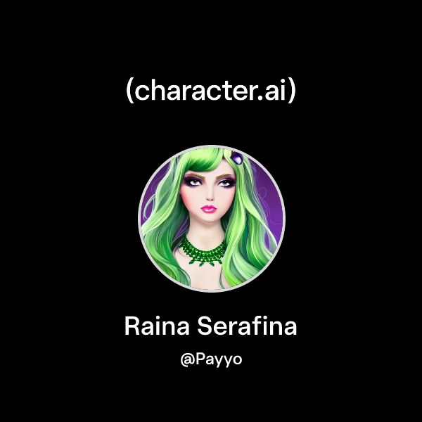 Chat with Raina Serafina | character.ai | Personalized AI for every ...