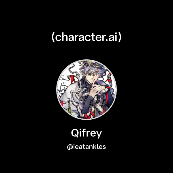 Chat with Qifrey | character.ai | AI Chat, Reimagined–Your Words. Your ...