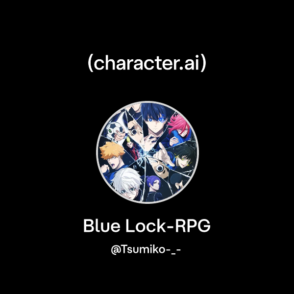 Chat with Blue Lock-RPG | character.ai | AI Chat, Reimagined–Your Words ...