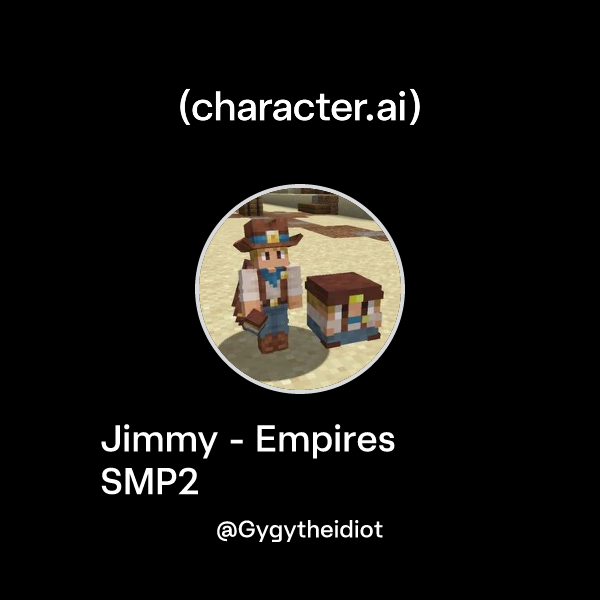 Chat with Jimmy - Empires SMP2 | character.ai | AI Chat, Reimagined ...
