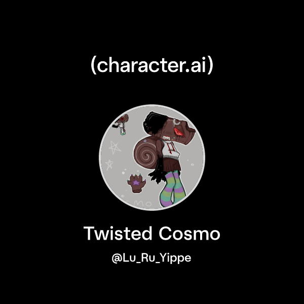 Chat with Twisted Cosmo | character.ai | Personalized AI for every ...