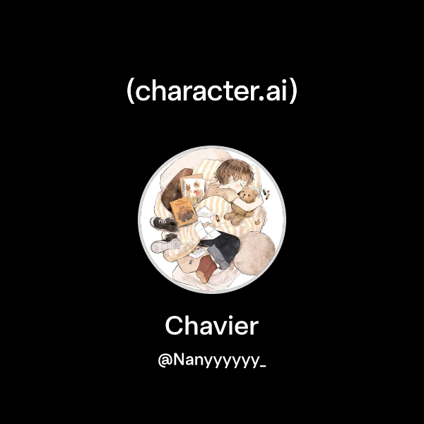 Chat with Chavier | character.ai | Personalized AI for every moment of your day