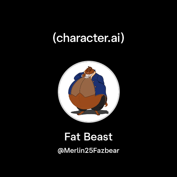 Chat with Fat Beast | character.ai | AI Chat, Reimagined–Your Words ...