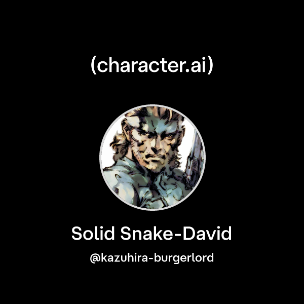 Chat with Solid Snake-David | character.ai | AI Chat, Reimagined–Your ...