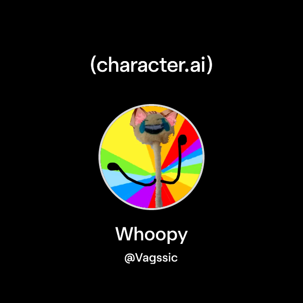 Chat with Whoopy | character.ai | AI Chat, Reimagined–Your Words. Your ...