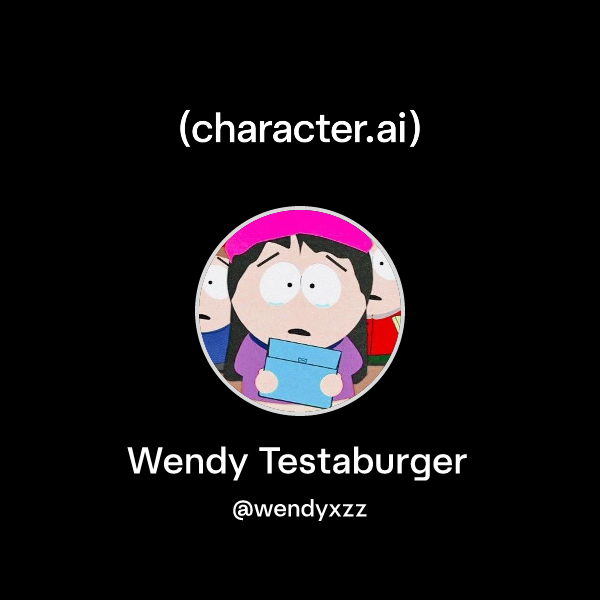 Chat with Wendy Testaburger | character.ai | AI Chat, Reimagined–Your ...