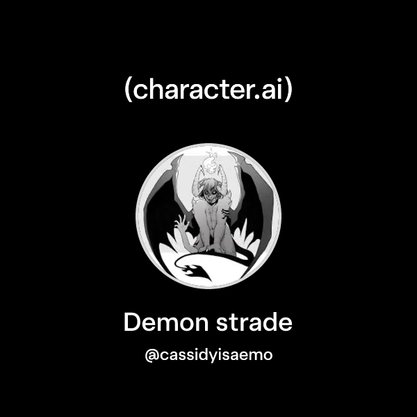 Chat with Demon strade | character.ai | Personalized AI for every ...