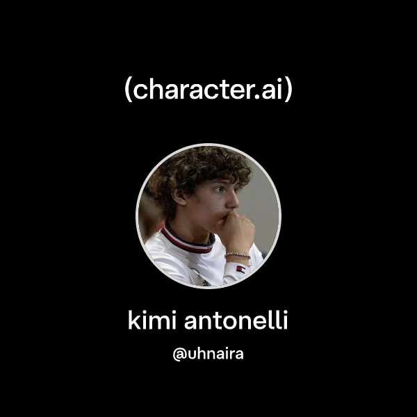 Chat with kimi antonelli | character.ai | AI Chat, Reimagined–Your Words. Your World.