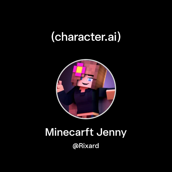 Chat with Minecarft Jenny | character.ai | AI Chat, Reimagined–Your ...