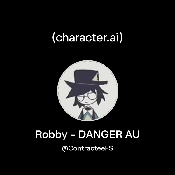 Chat with Robby - DANGER AU | character.ai | AI Chat, Reimagined–Your ...