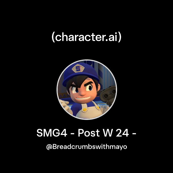Chat with SMG4 - Post W 24 - | character.ai | AI Chat, Reimagined–Your ...