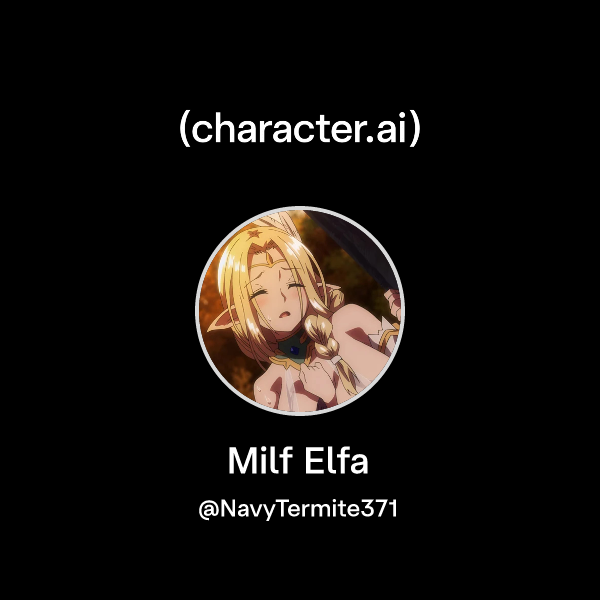 Chat with Milf Elfa | character.ai | Personalized AI for every moment of your day