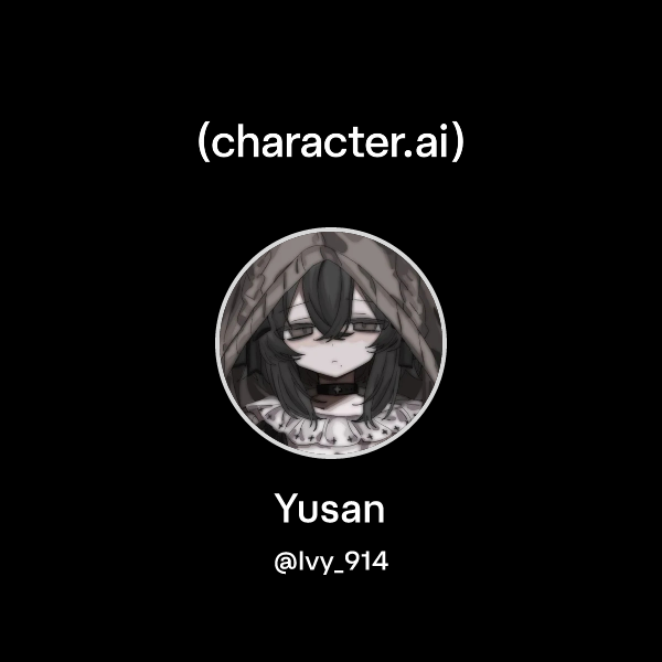 Chat with Yusan | character.ai | Personalized AI for every moment of ...