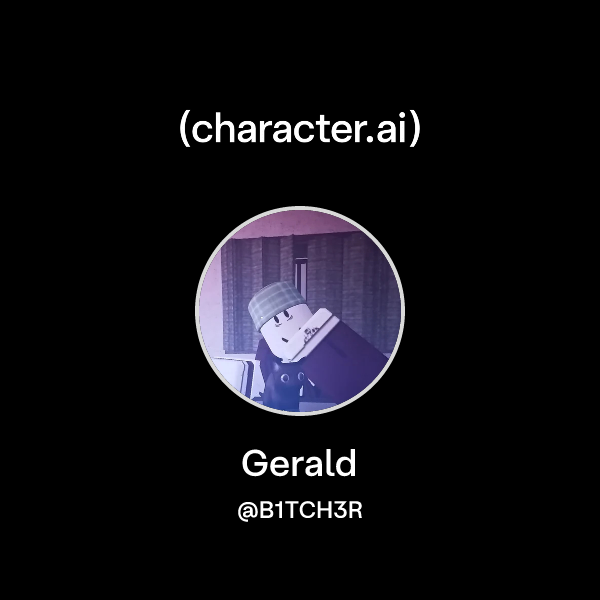 Chat with Gerald | character.ai | Personalized AI for every moment of ...