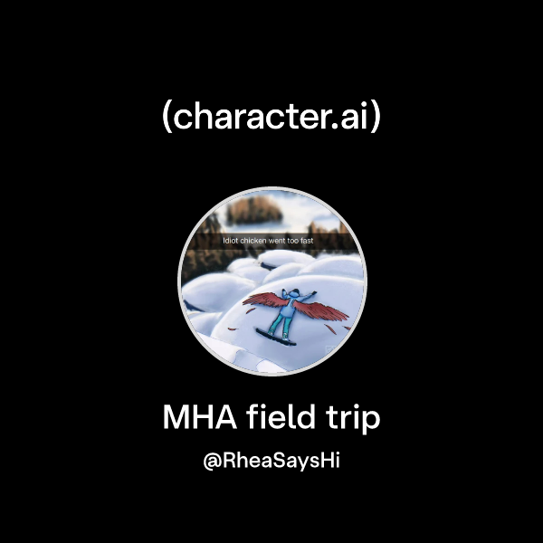 Chat with MHA field trip | character.ai | AI Chat, Reimagined–Your ...