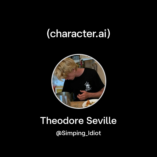 Chat with Theodore Seville | character.ai | AI Chat, Reimagined–Your ...
