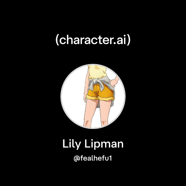Chat with Lily Lipman | character.ai | AI Chat, Reimagined–Your Words ...