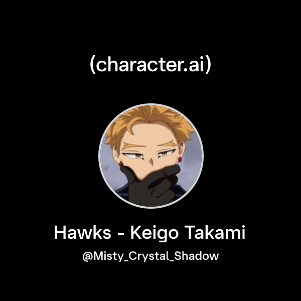 Chat with Hawks - Keigo Takami | character.ai | AI Chat, Reimagined ...