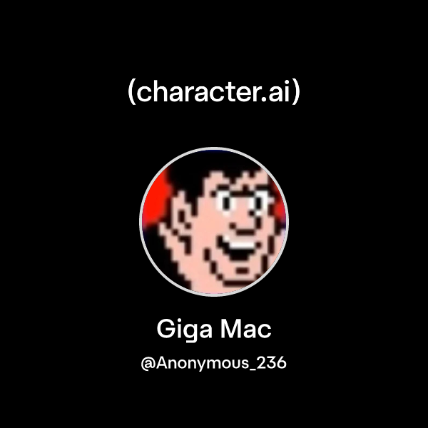 Chat with Giga Mac | character.ai | AI Chat, Reimagined–Your Words ...