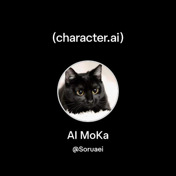 Chat with AI MoKa | character.ai | Personalized AI for every moment of your day