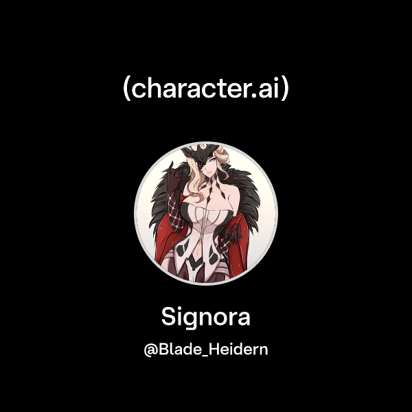 Chat with Signora | character.ai | Personalized AI for every moment of ...