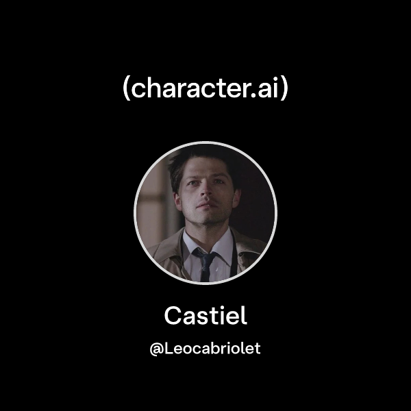 Chat with Castiel | character.ai | AI Chat, Reimagined–Your Words. Your ...