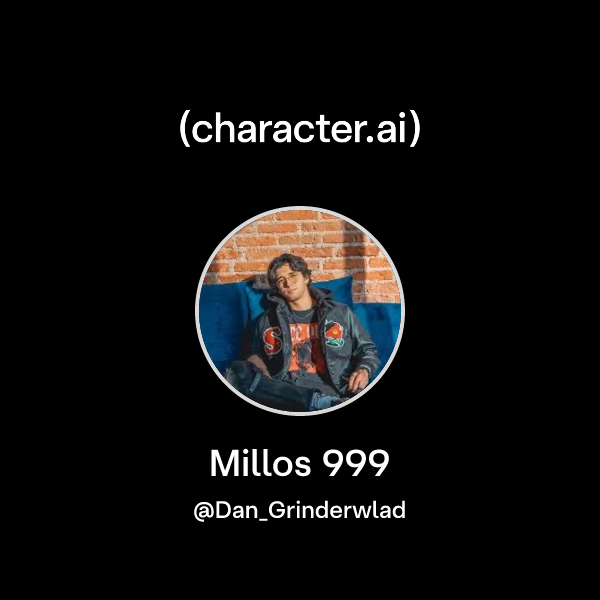 Chat with Millos 999 | character.ai | AI Chat, Reimagined–Your Words ...