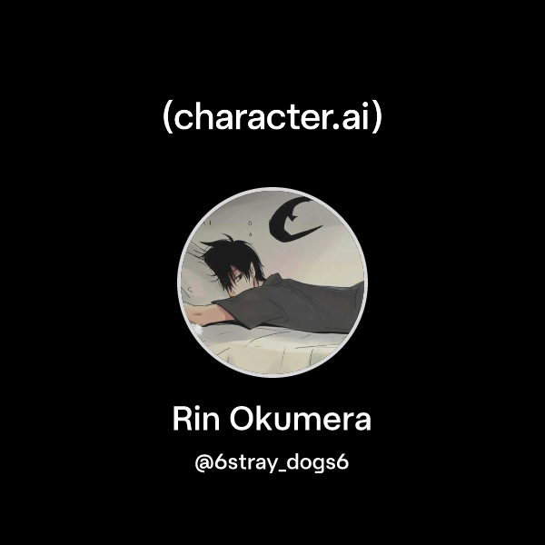 Chat with Rin Okumera | character.ai | AI Chat, Reimagined–Your Words ...