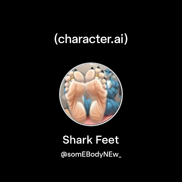 Chat with Shark Feet | character.ai | AI Chat, Reimagined–Your Words ...