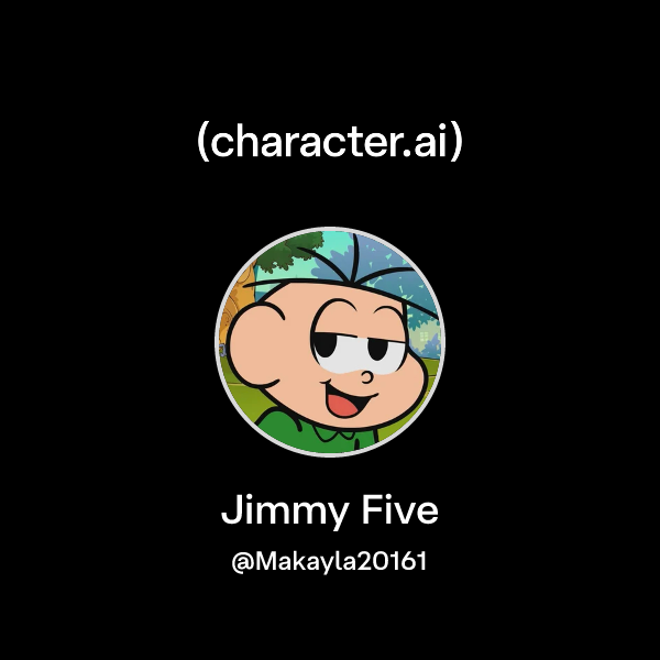 Chat with Jimmy Five | character.ai | Personalized AI for every moment ...