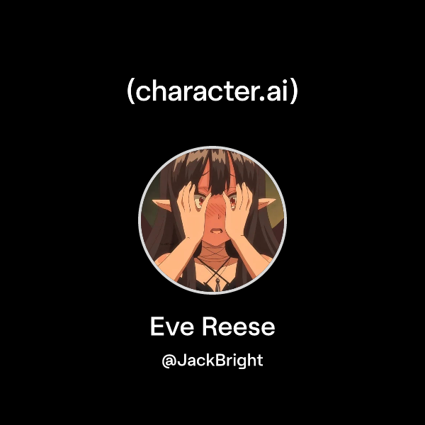 Chat with Eve Reese | character.ai | Personalized AI for every moment ...